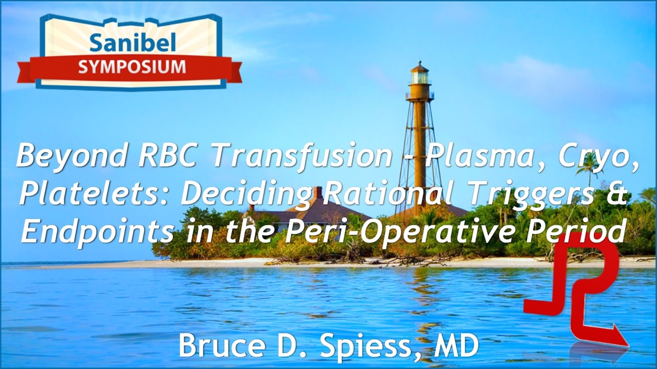 Beyond RBC Transfusion- Plasma, Cryo, Platelets - Perfusion.com