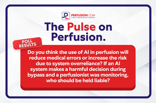 The Pulse on Perfusion: AI, Accountability, and the Role of the ...